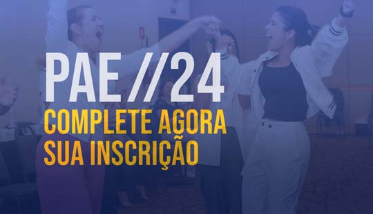 PAE//2024: Complete Sua Inscrição - Bora Evoluir